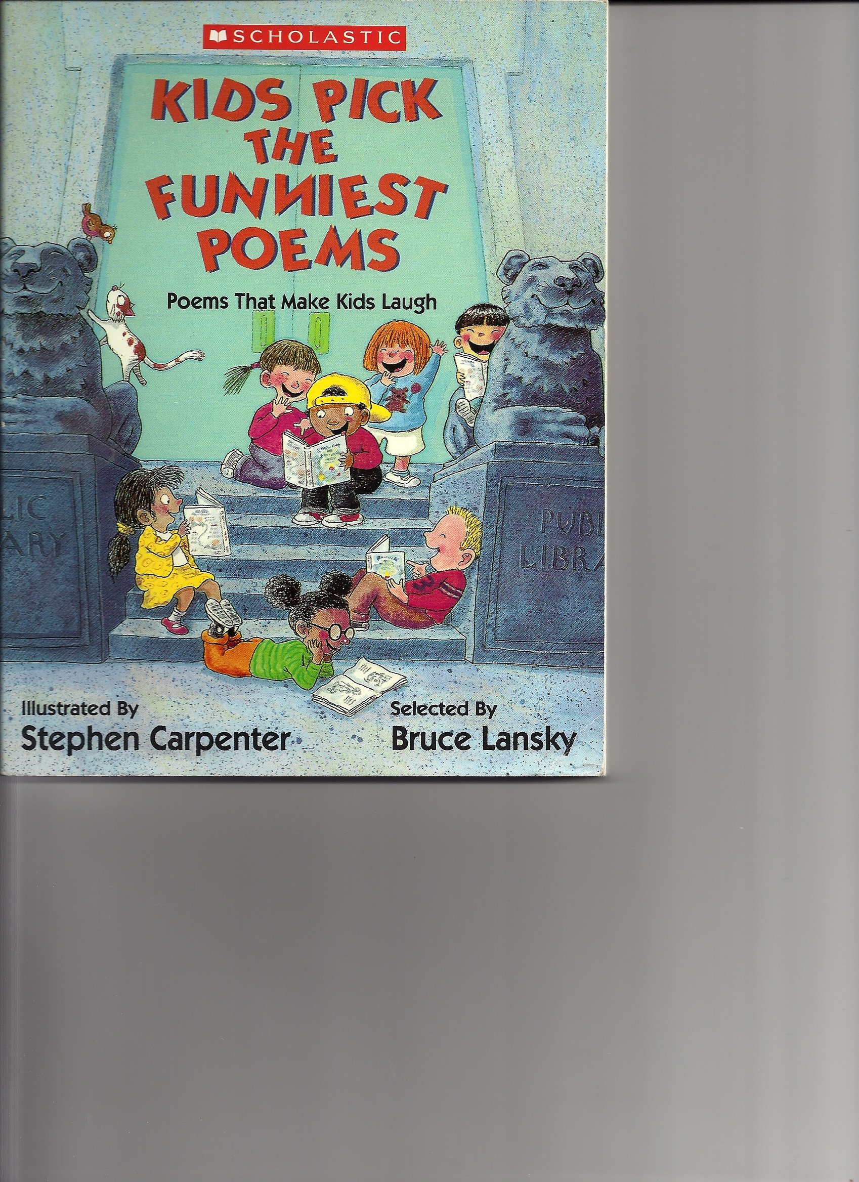 Kids Pick the Funniest Poems: Poems That Make Kids Laugh: Bruce Lansky ...