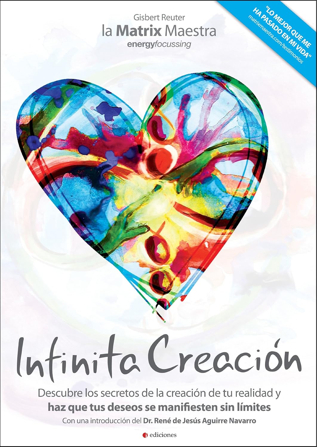 Amazon.com: LA MATRIX MAESTRA-INFINITA CREACIÓN (Spanish Edition) eBook ...