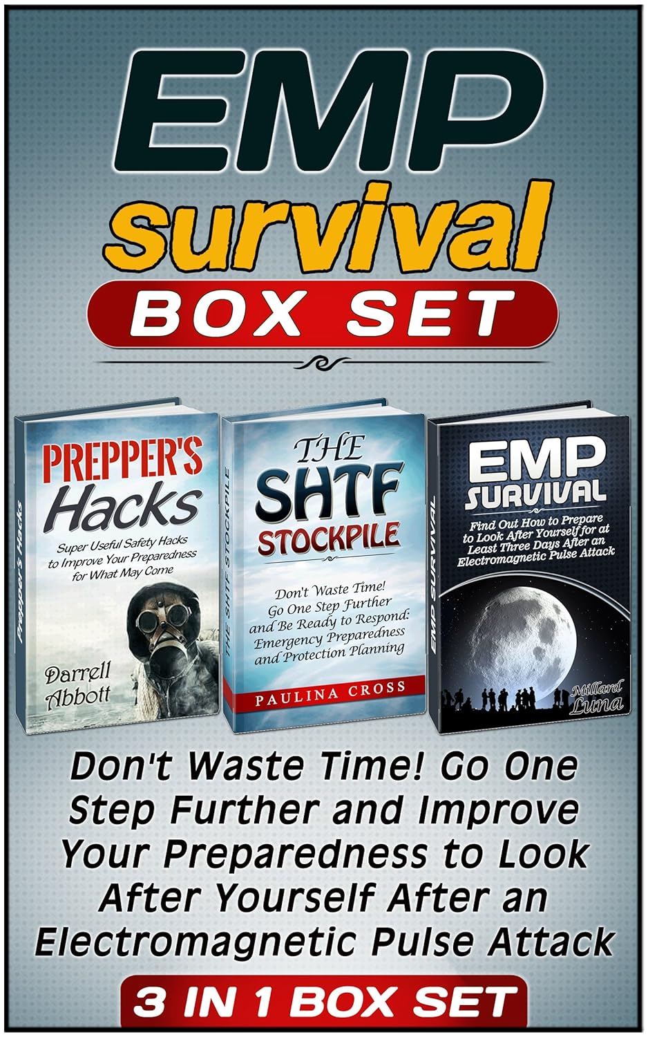 EMP Survival Box Set: Don't Waste Time! Go One Step Further and Improve ...