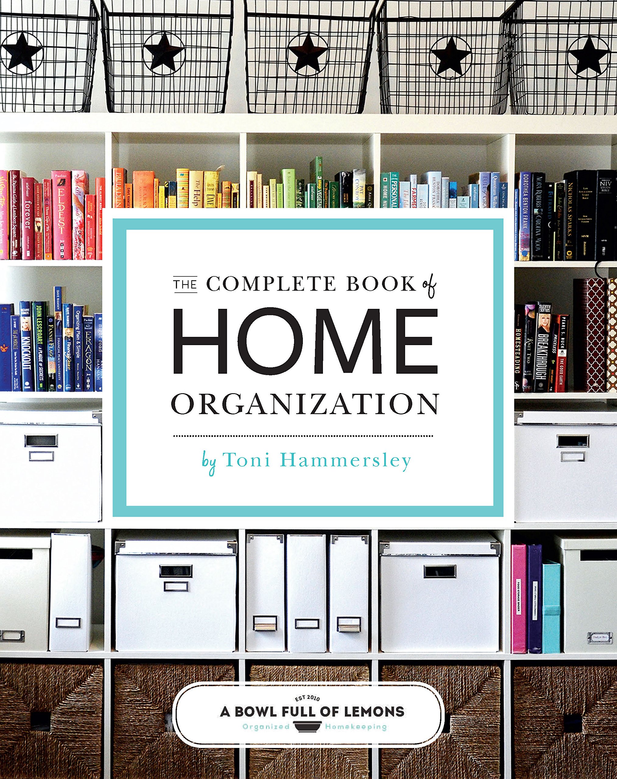 The Complete Book of Home Organization: abowlfulloflemons.net ...