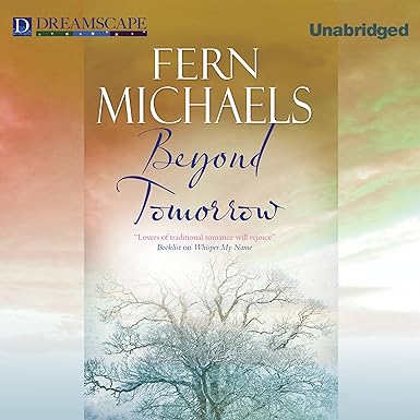 Amazon.com: Beyond Tomorrow (Audible Audio Edition): Fern Michaels ...