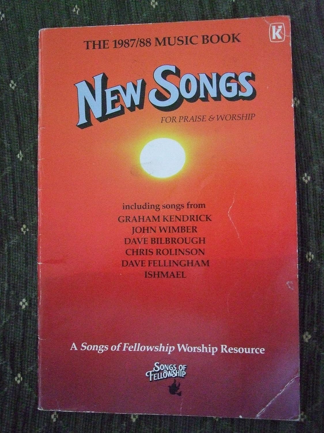 New Songs (Songs of fellowship): Graham Kendrick, John Wimber, Dave ...