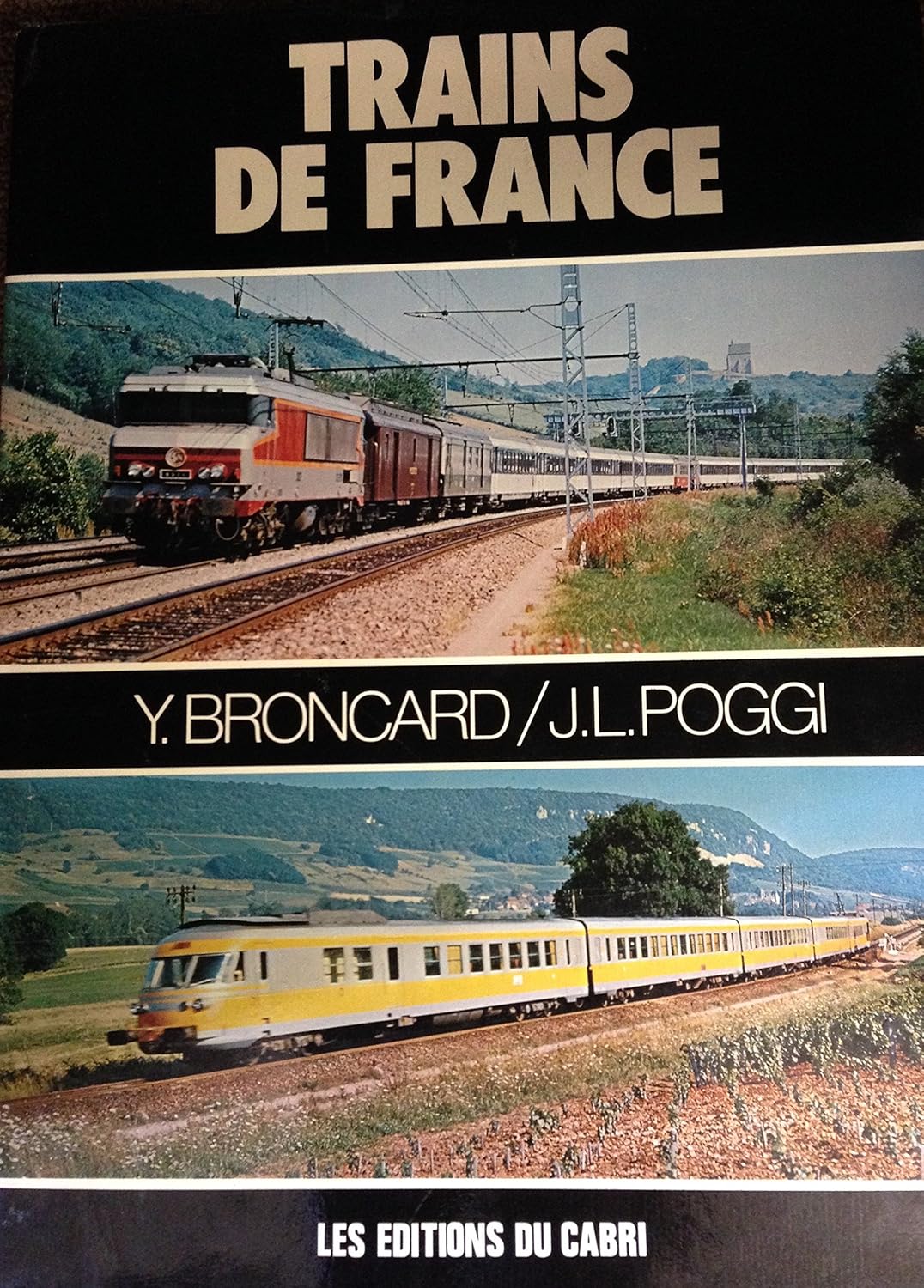 Trains de France: Broncard, Y.; Poggi, J. L.: Amazon.com: Books