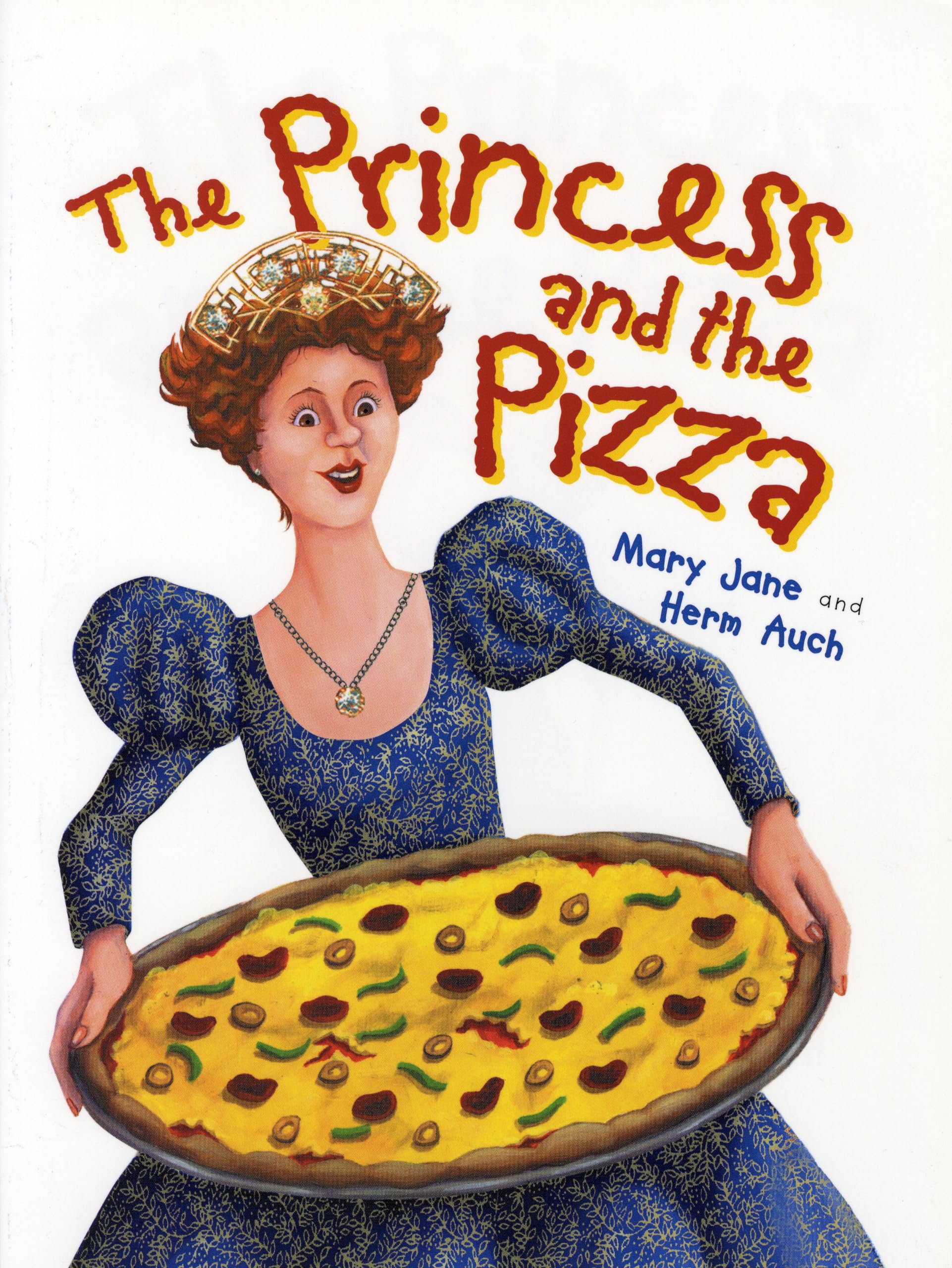 The Princess and the Pizza: Auch, Mary Jane, Auch, Herm: 9780823417988 ...