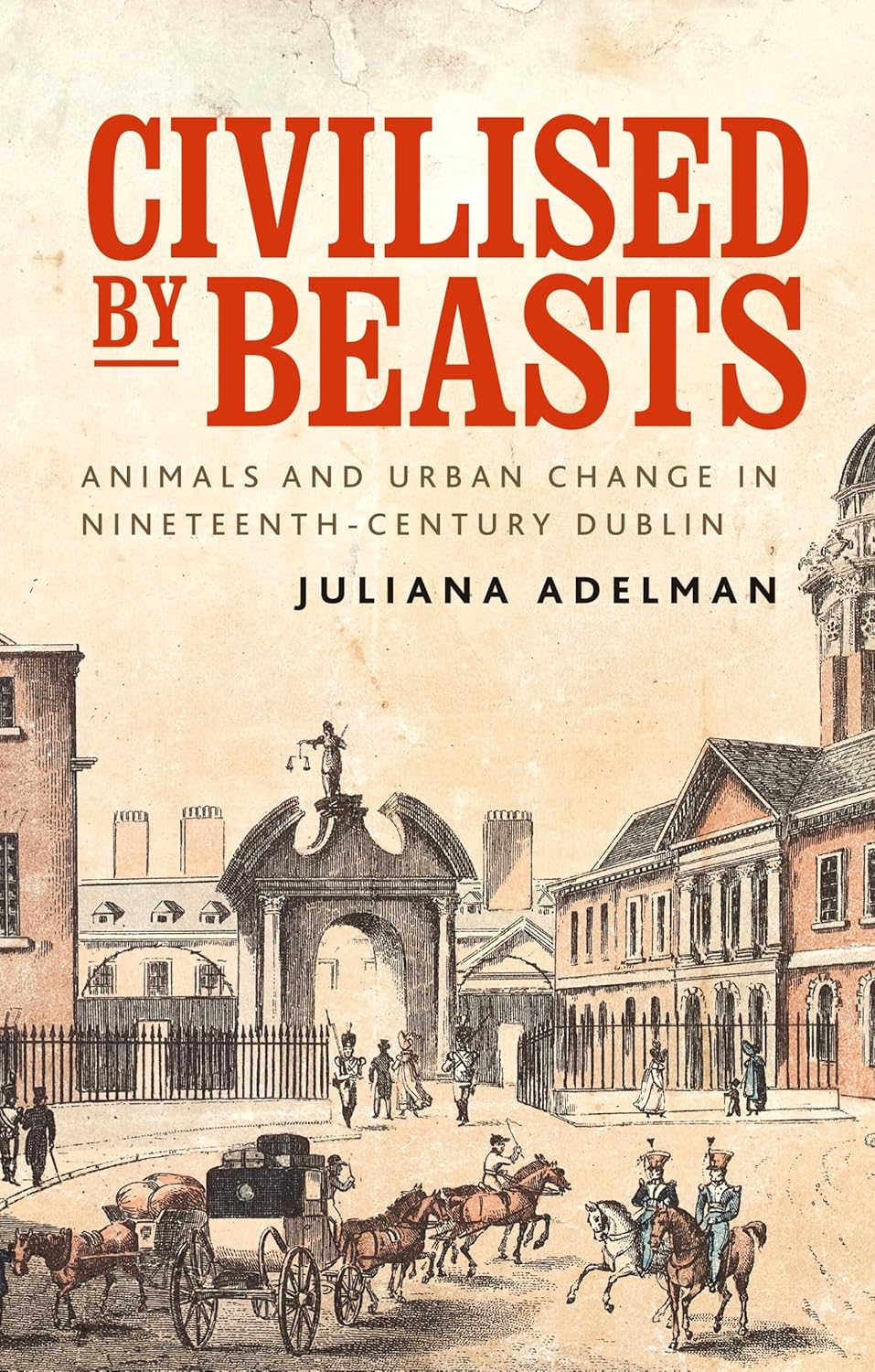 Amazon.com: Civilised by beasts: Animals and urban change in nineteenth ...