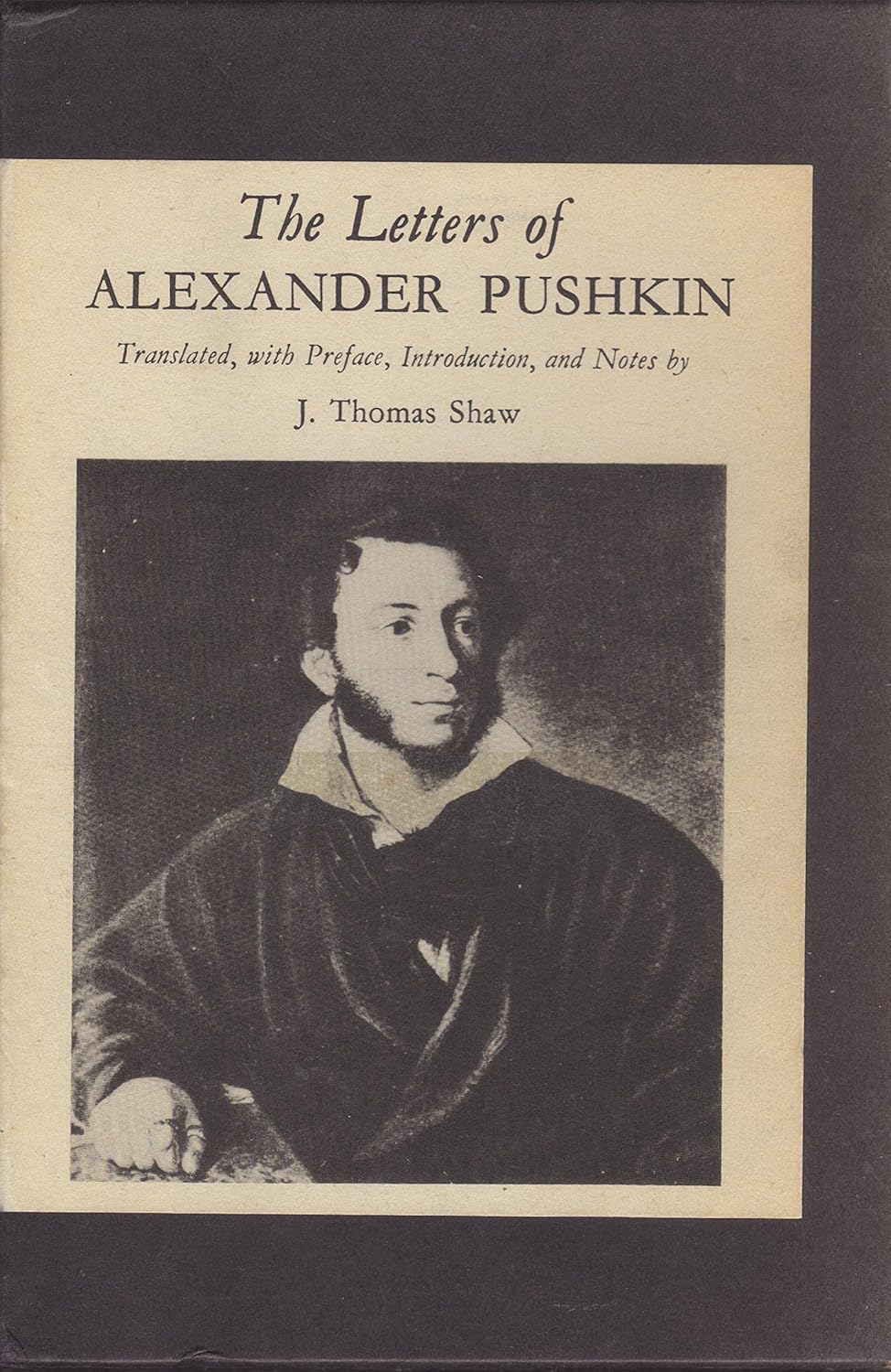 The Letters of Alexander Pushkin: Alexander Pushkin, J Thomas Shaw ...