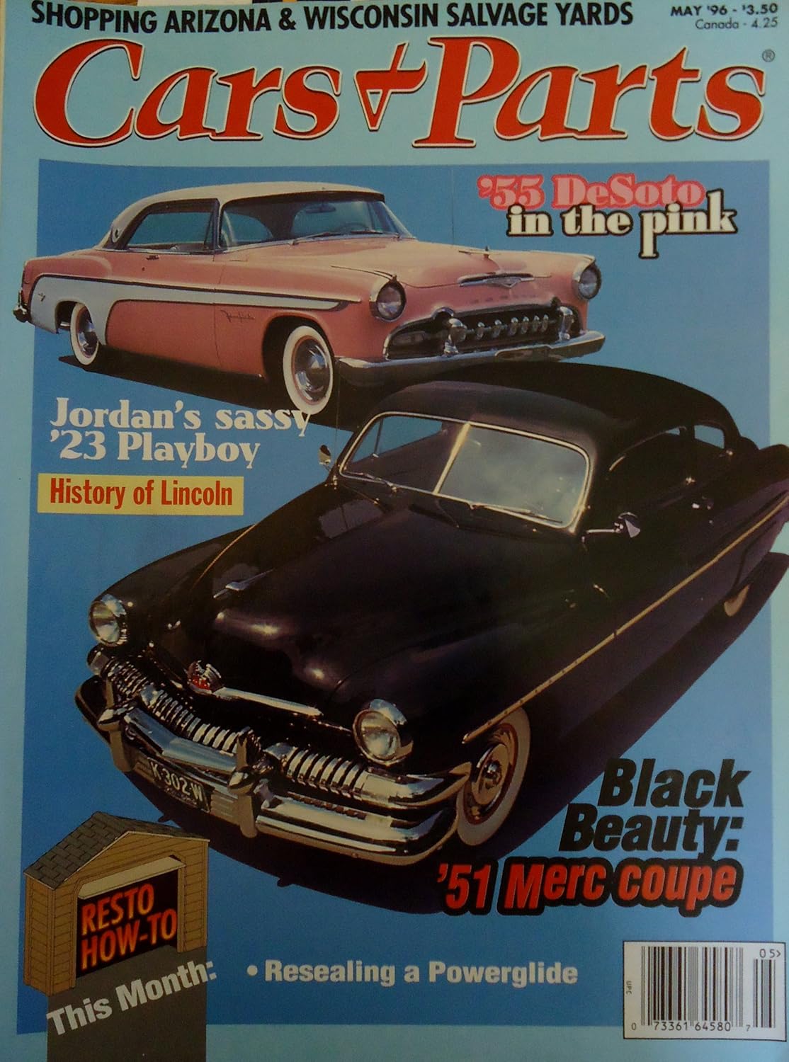 Cars & Parts Magazine May 1996 Vol. 39, #5, 1955 DeSoto, 1951 Mercury ...