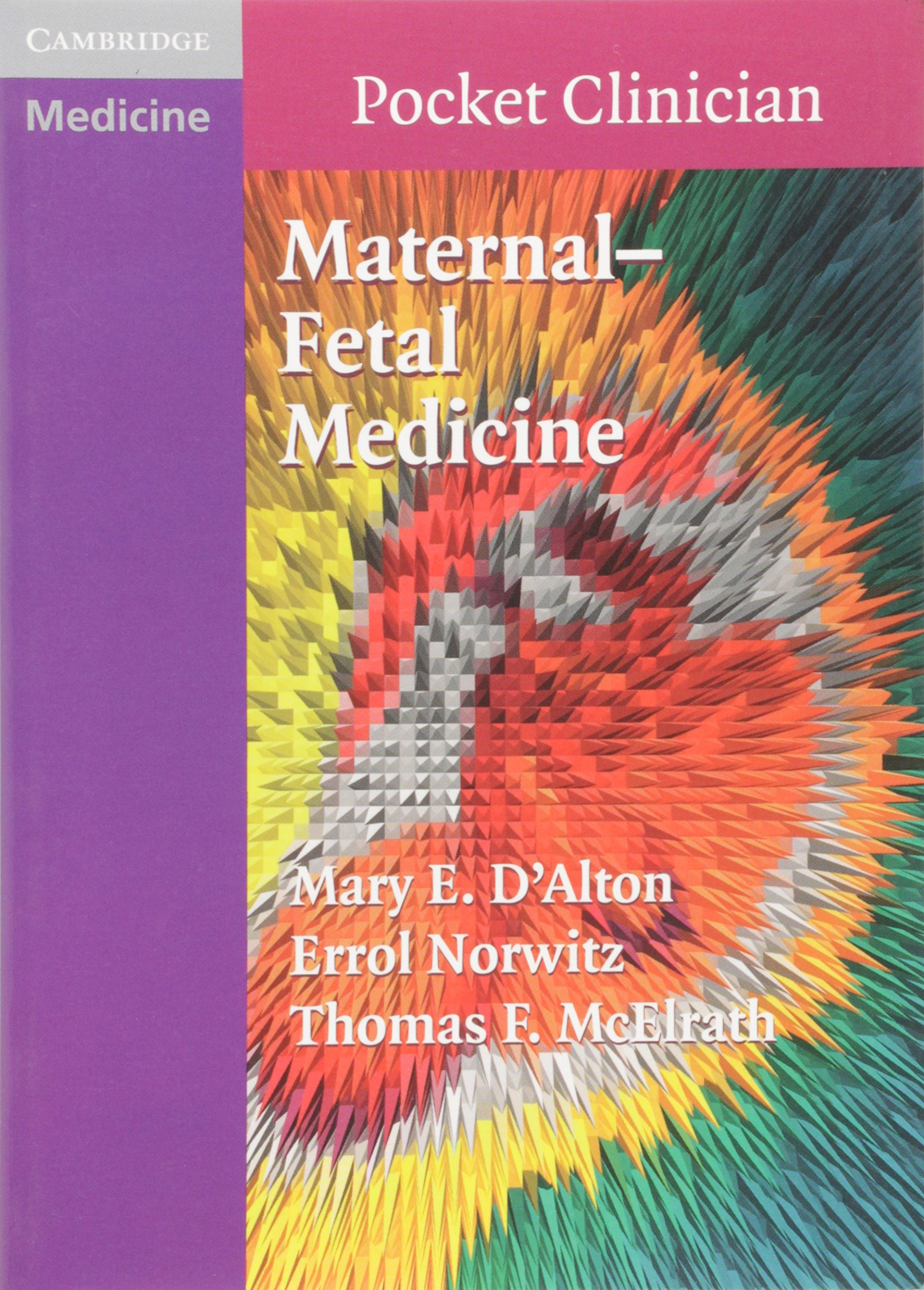 Maternal-Fetal Medicine (Cambridge Pocket Clinicians): 9780521709347 ...