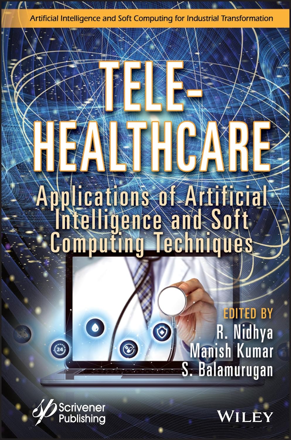 Tele-Healthcare: Applications of Artificial Intelligence and Soft Computing Techniques ...