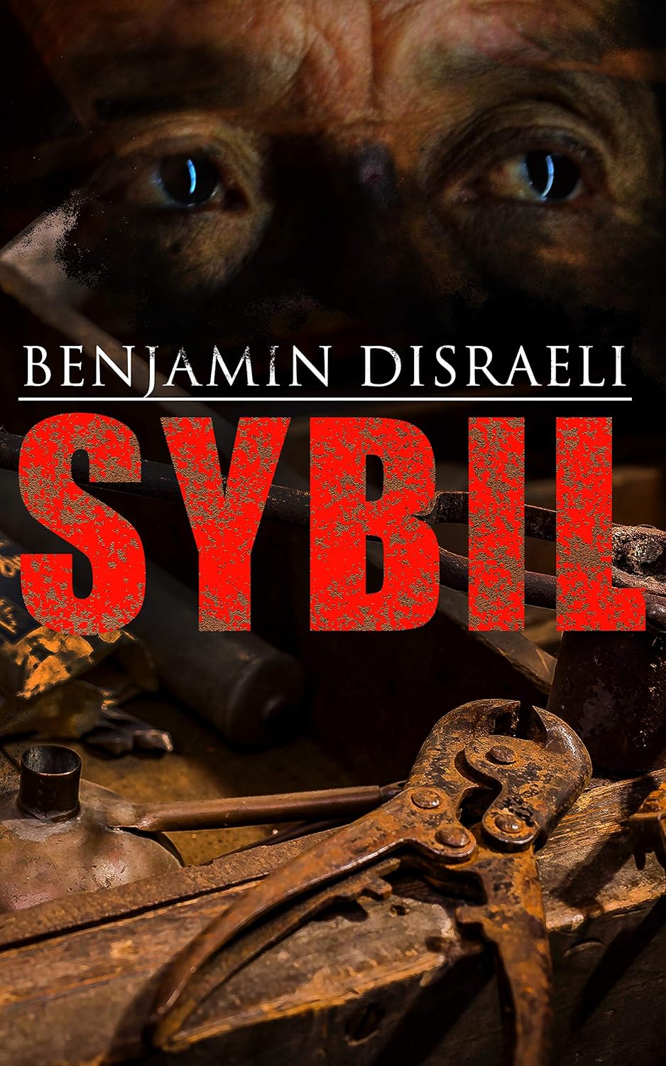 Amazon.com: Sybil: Political Novel: The Two Nations eBook : Disraeli ...