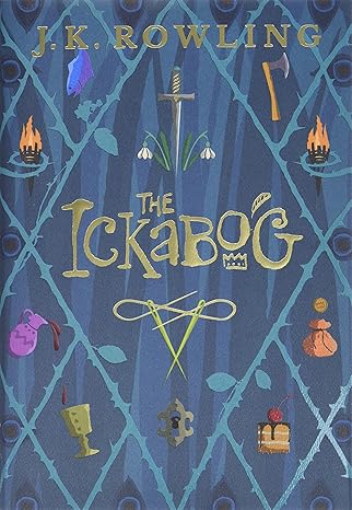 The Ickabog: Rowling, J. K.: 9781338732870: Amazon.com: Books