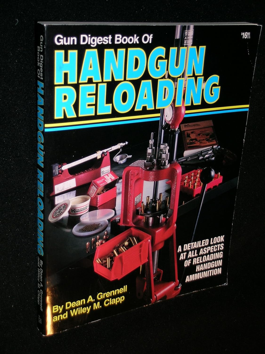 Gun Digest Book of Handgun Reloading: Grennell, Dean, Clapp, Wiley ...