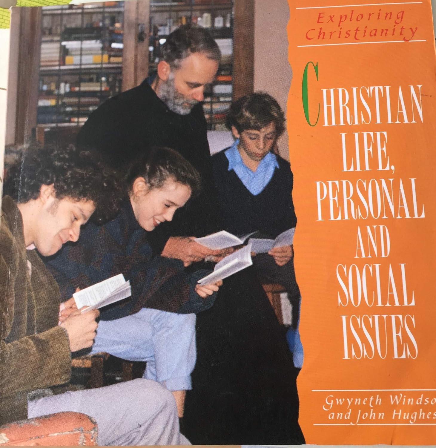 Exploring Christianity: Christian Life, Personal and Social Issues ...