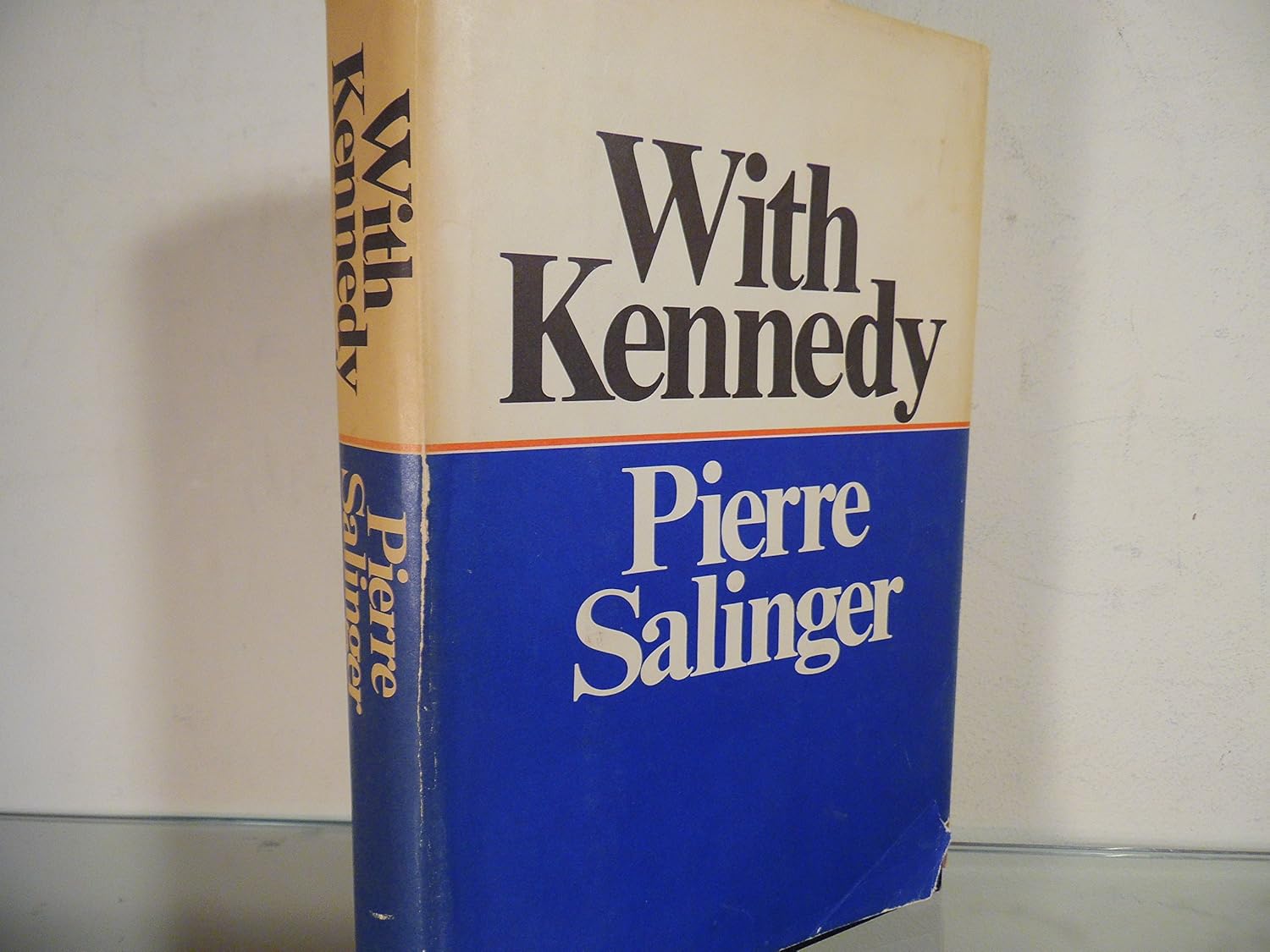 With Kennedy: Salinger, Pierre: 9780385043328: Amazon.com: Books