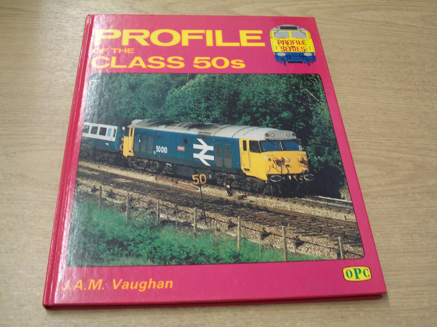 Profile Of The Class 50s: Amazon.co.uk: Vaughan, John: 9780860932338: Books