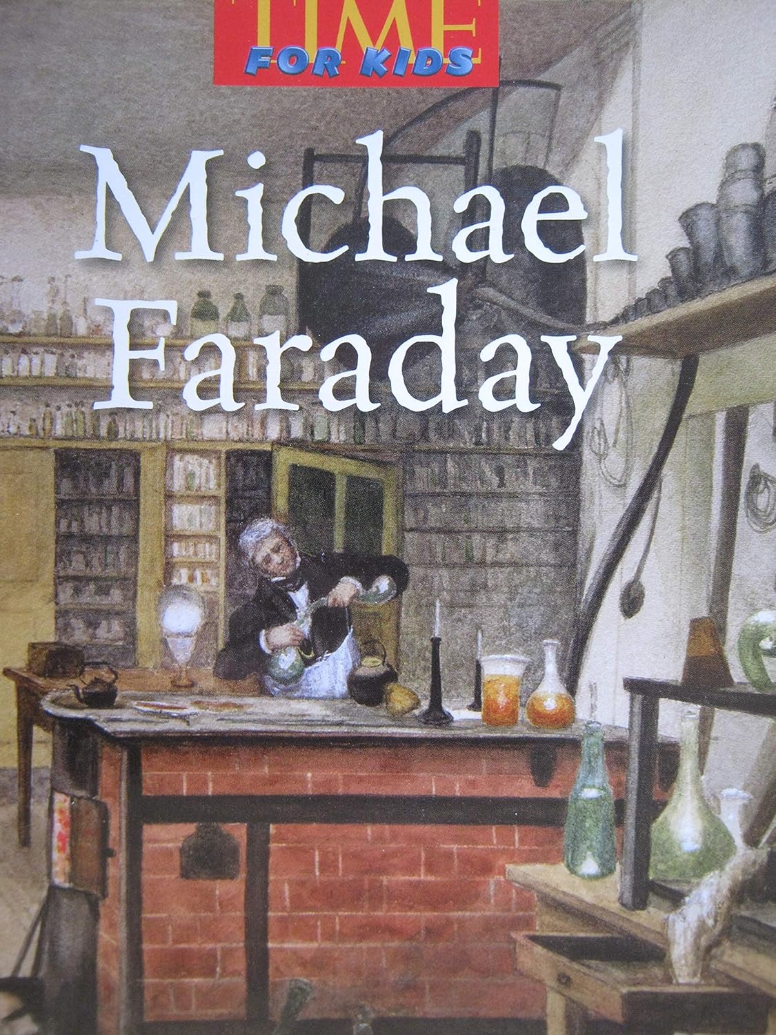 TIME For Kids Level 4 Michael Faraday: Mary Beth Spann, The Editors of ...