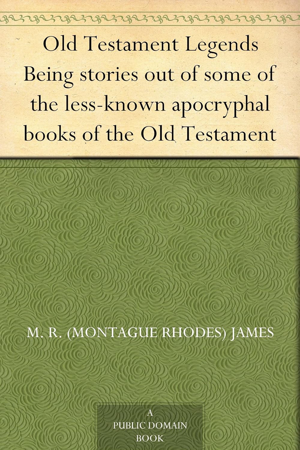 Old Testament Legends Being Stories Out Of Some Of The Less known old-testament-legends-being-stories-out-of-some-of-the-less-known
