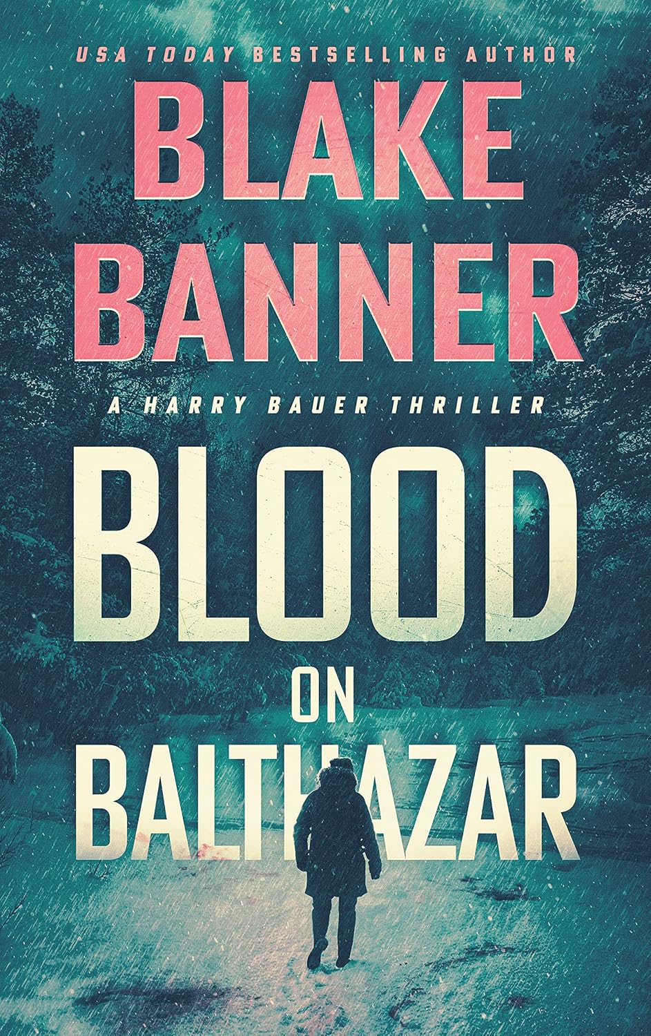 Blood on Balthazar (Harry Bauer Book 13) - Kindle edition by Banner ...
