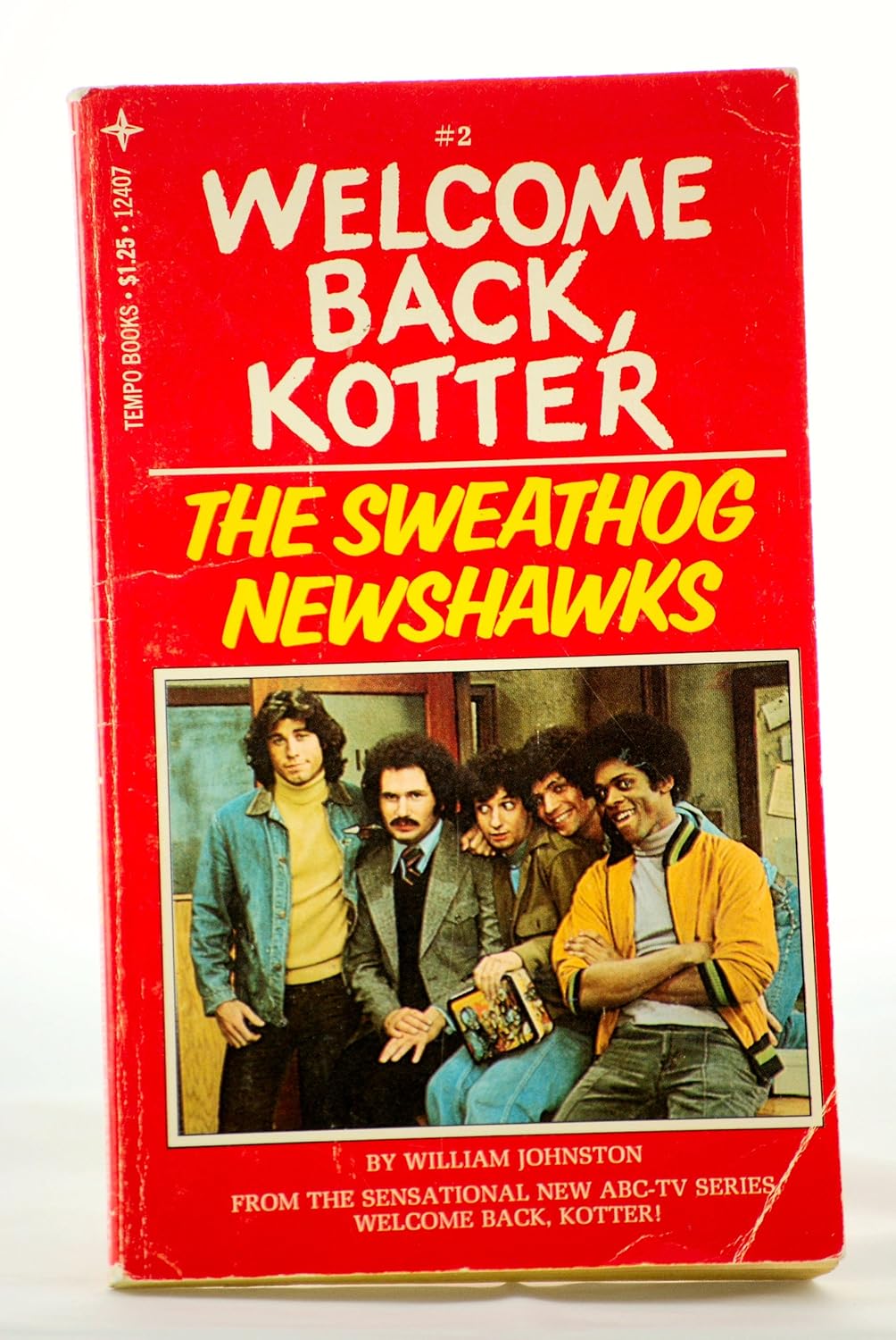 The Sweathog Newshawks (Welcome Back Kotter #2): William Johnston ...