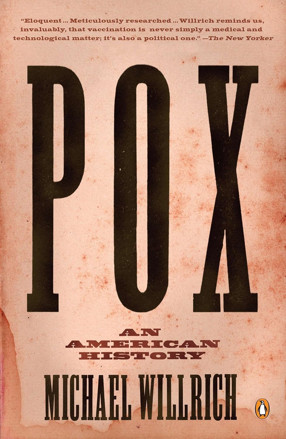 Pox: An American History: Willrich, Michael: 9780143120780: Books ...