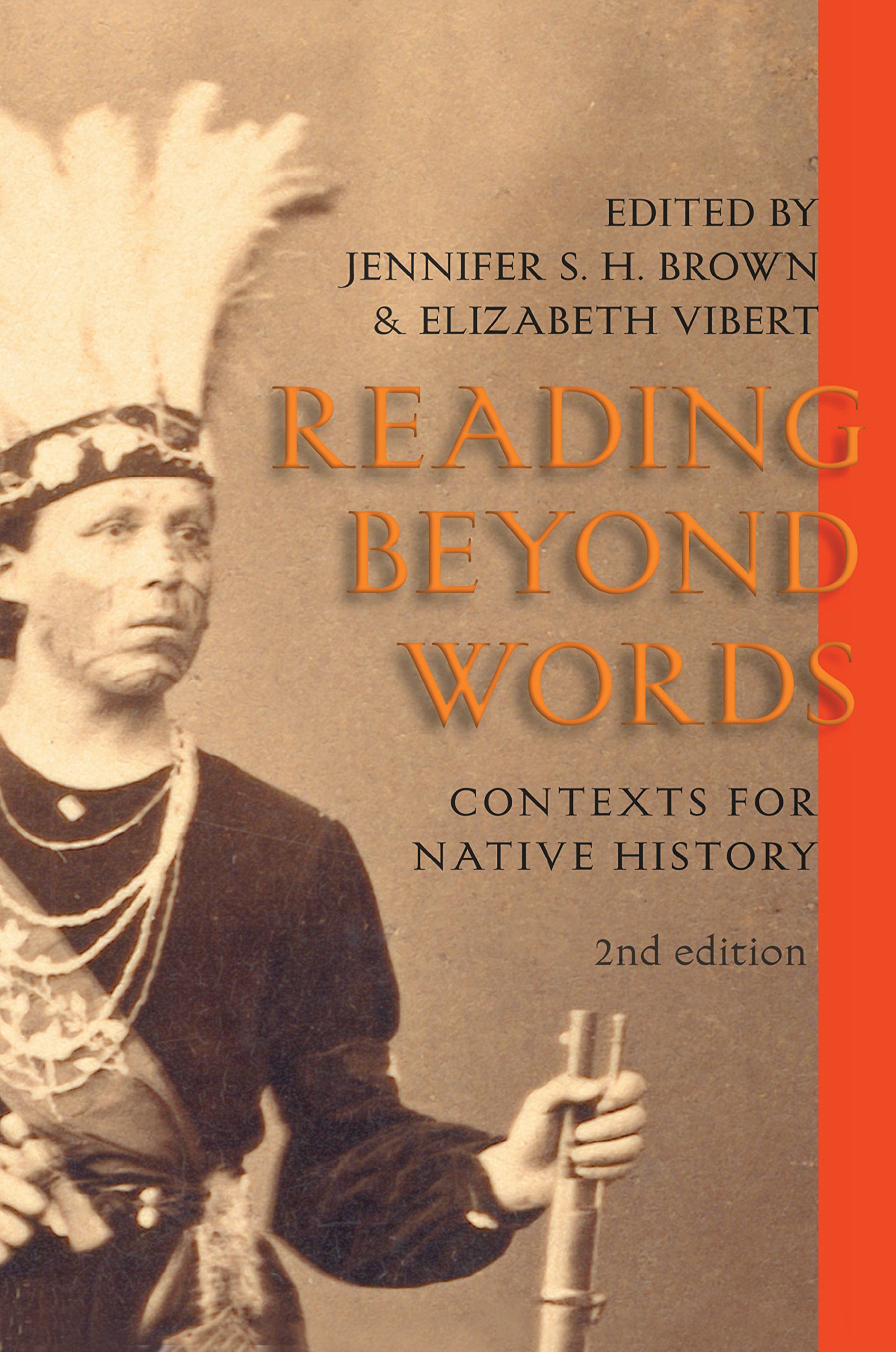 Reading Beyond Words: Contexts for Native History, Second Edition ...