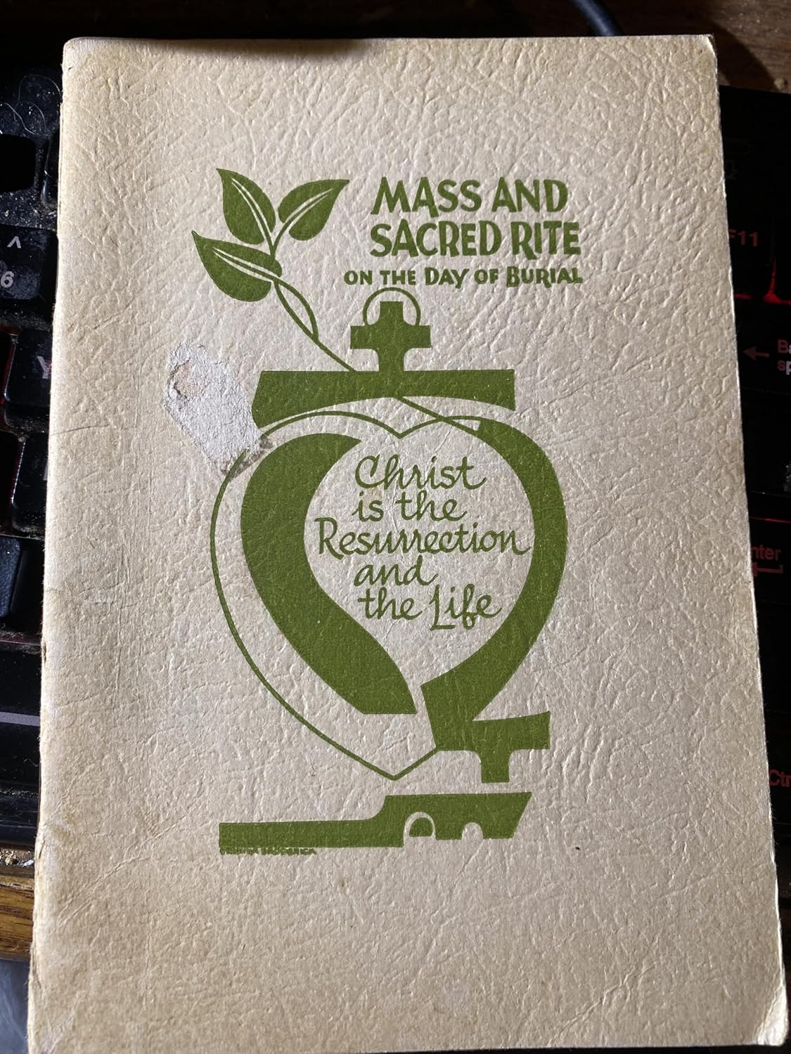 MASS AND SACRED RITE ON THE DAY OF BURIAL The Order of Mass and Rite of ...