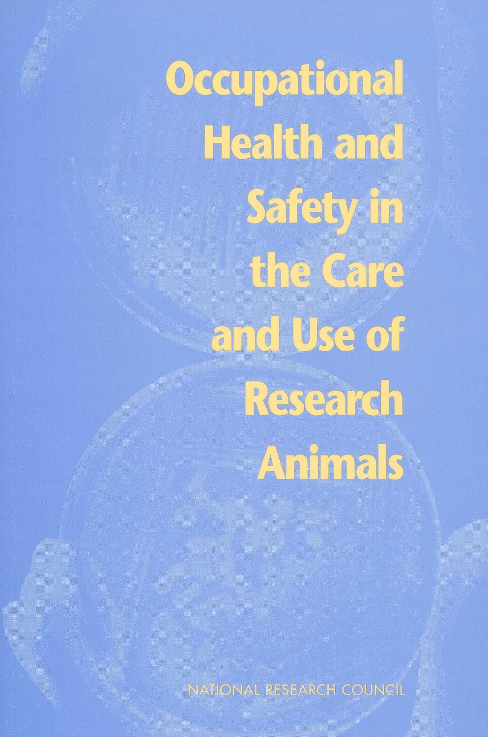 Occupational Health and Safety in the Care and Use of Research Animals ...