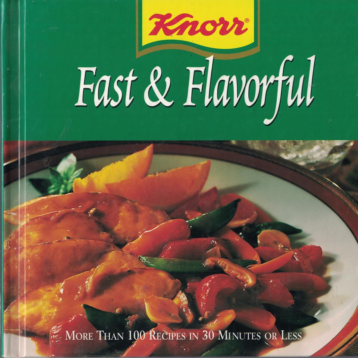 Knorr Fast and Flavorful: For Everyday and Weekends Too: 9780696205071 ...