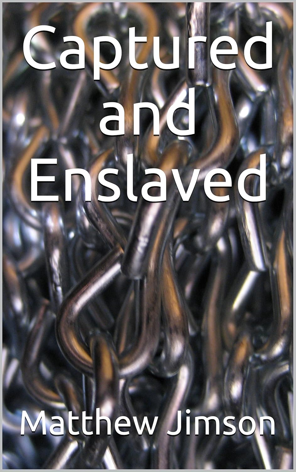 Captured and Enslaved eBook : Jimson, Matthew: Amazon.in: Kindle Store