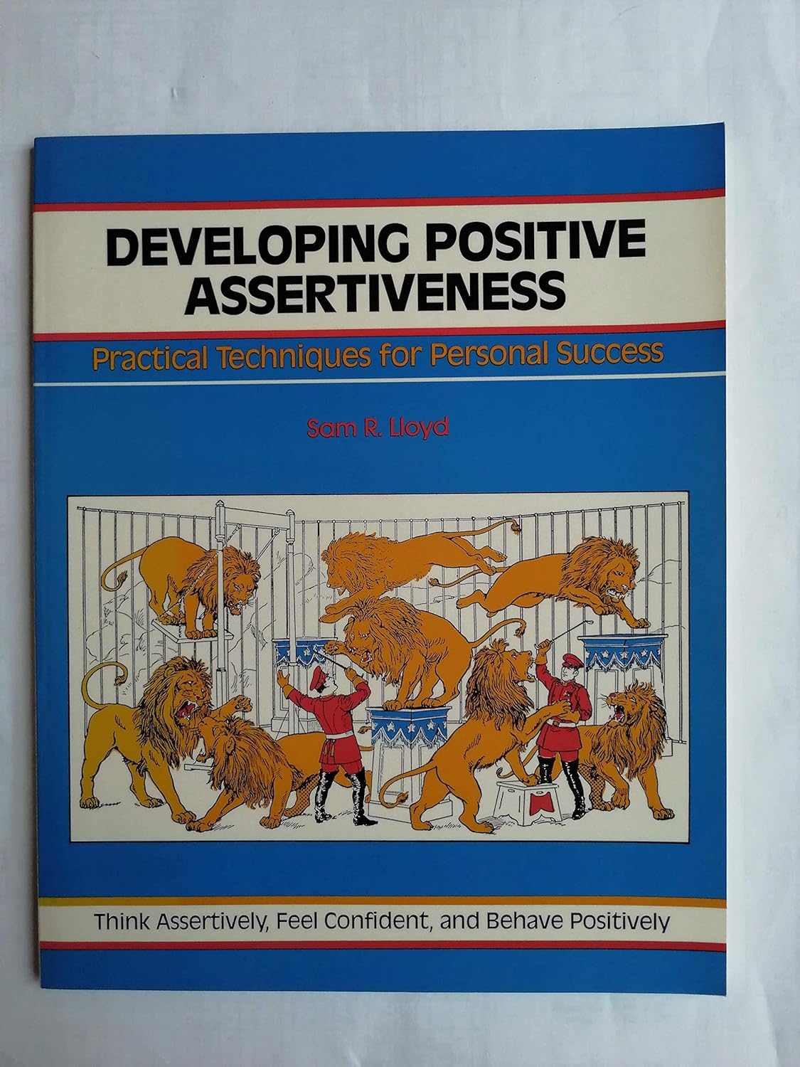 Developing Positive Assertiveness: Lloyd, Sam R.: 9780931961380: Amazon.com: Books