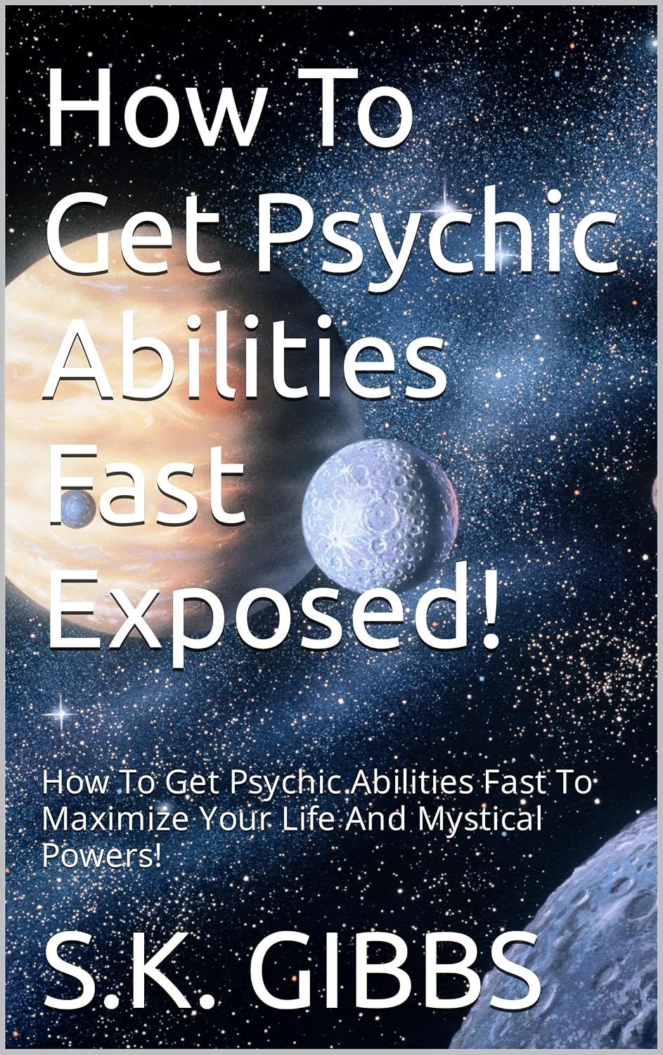 How To Get Psychic Abilities Fast Exposed!: How To Get Psychic ...
