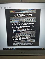 Sandworm: A New Era of Cyberwar and the Hunt for the Kremlin's Most ...