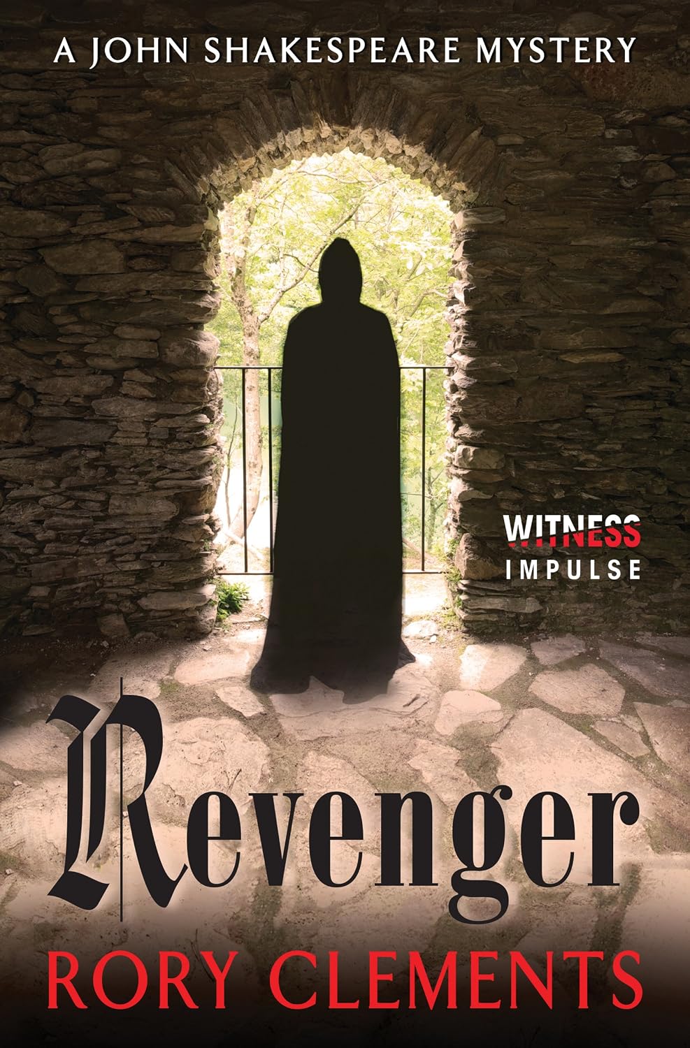 Revenger: A Thriller of Elizabethan Court Intrigue, Savage Betrayals ...