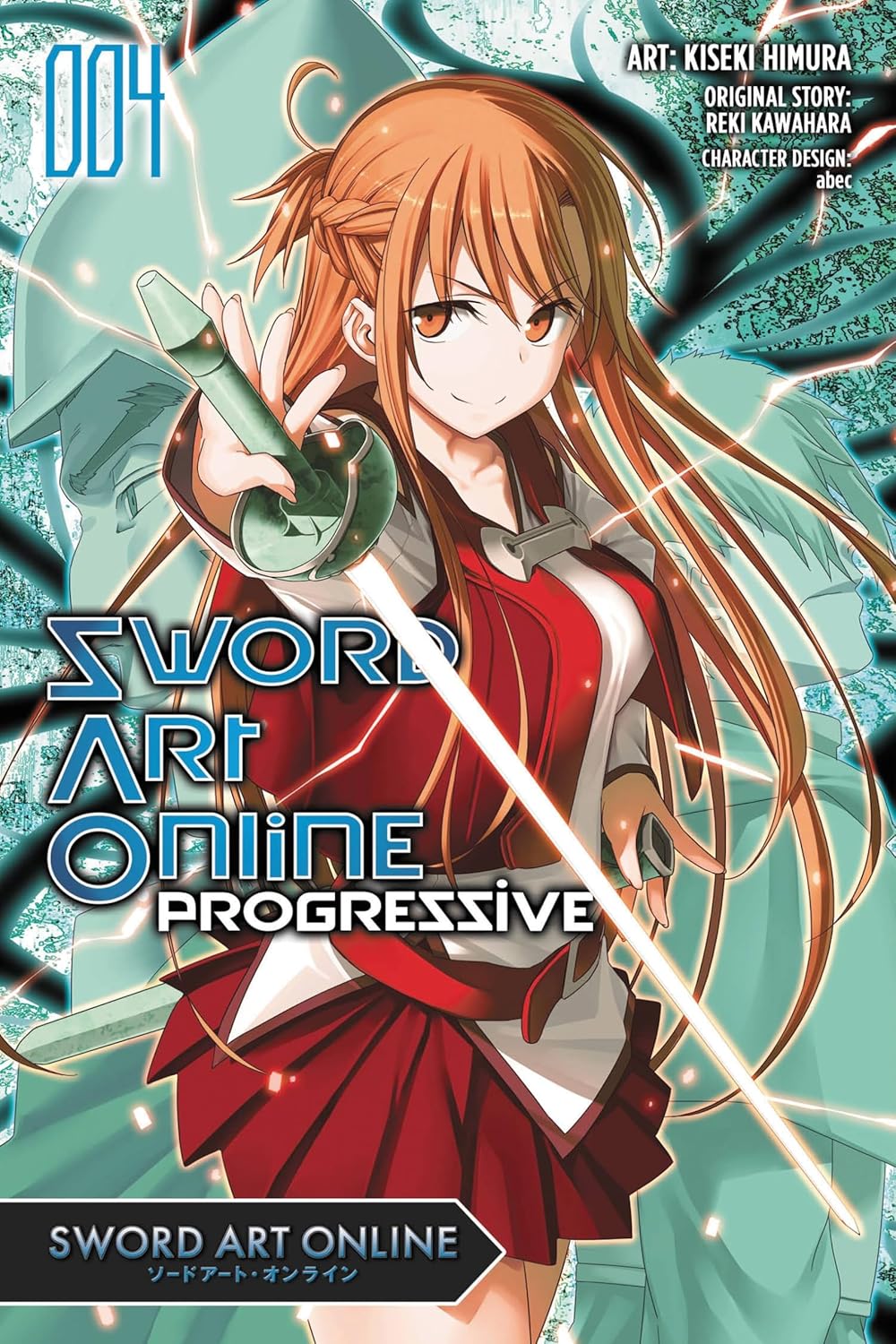 Sword Art Online Progressive, Volume 4 : Kawahara, Reki, Himura, Kiseki ...