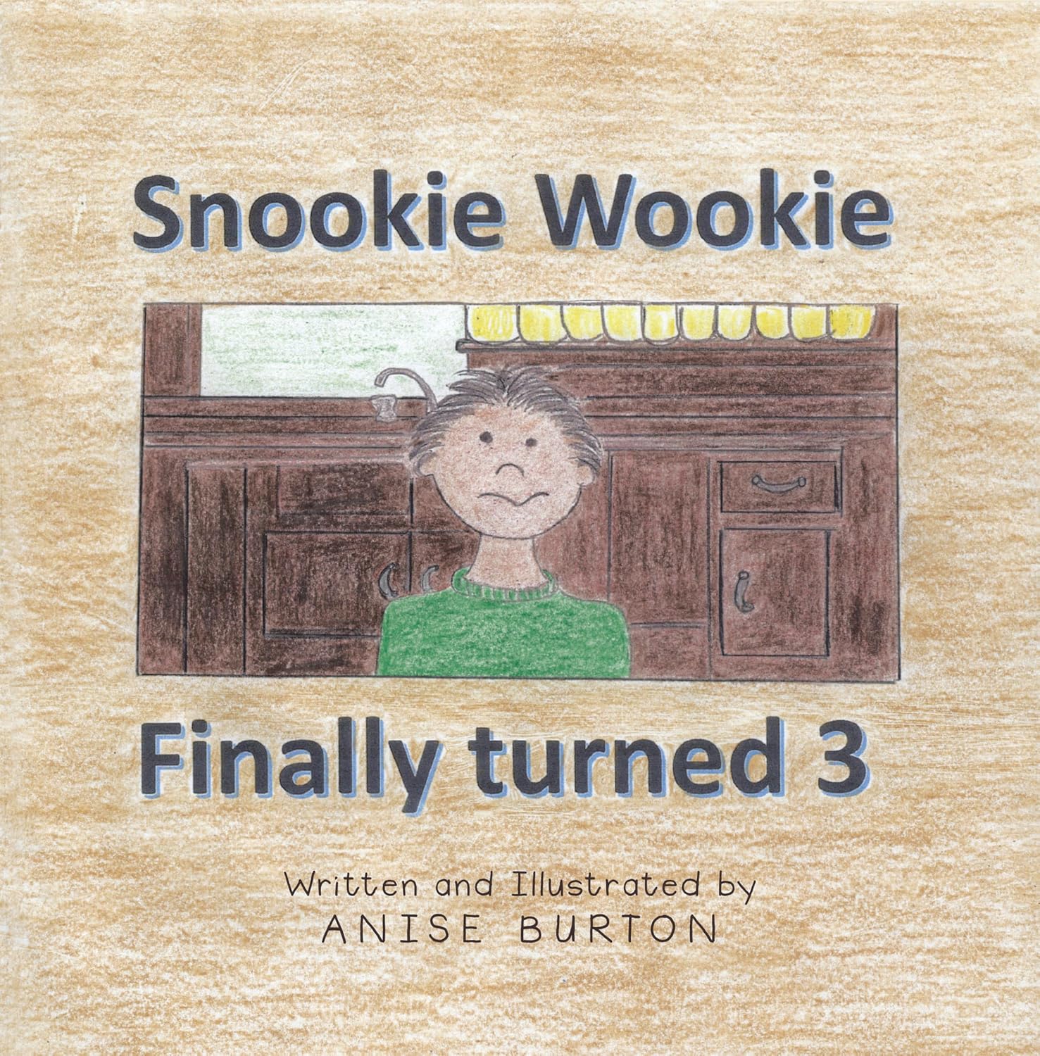 Snookie Wookie Finally turned 3 - Kindle edition by Burton, Anise ...