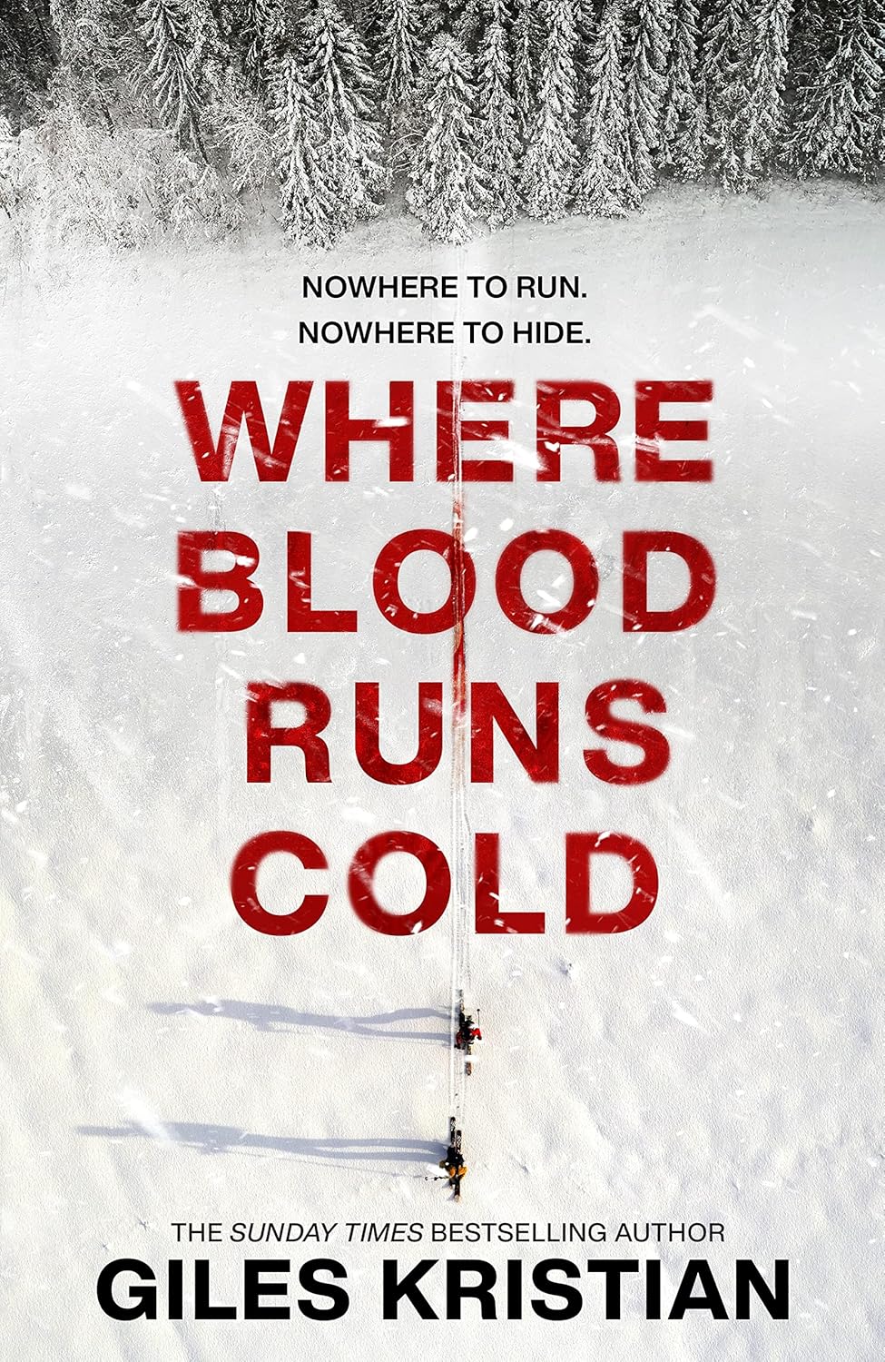 Where Blood Runs Cold: The heart-pounding Arctic thriller: KRISTIAN ...