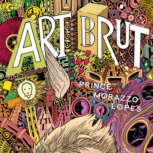 Art Brut Vol. 1 eBook : Prince, W. Maxwell, Morazzo, Martin, Lopes, Mat ...