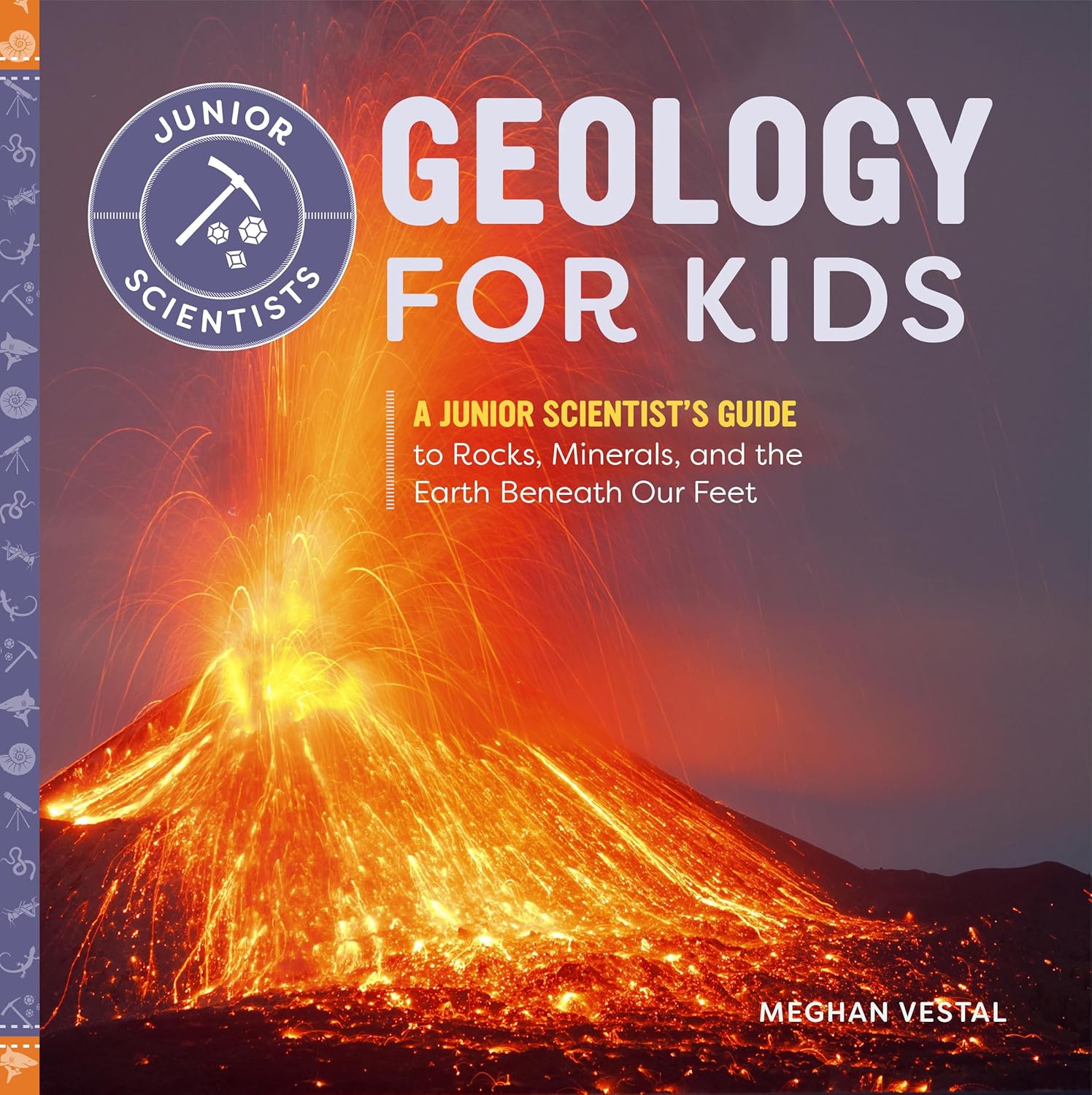 Amazon | Geology for Kids: A Junior Scientist's Guide to Rocks ...