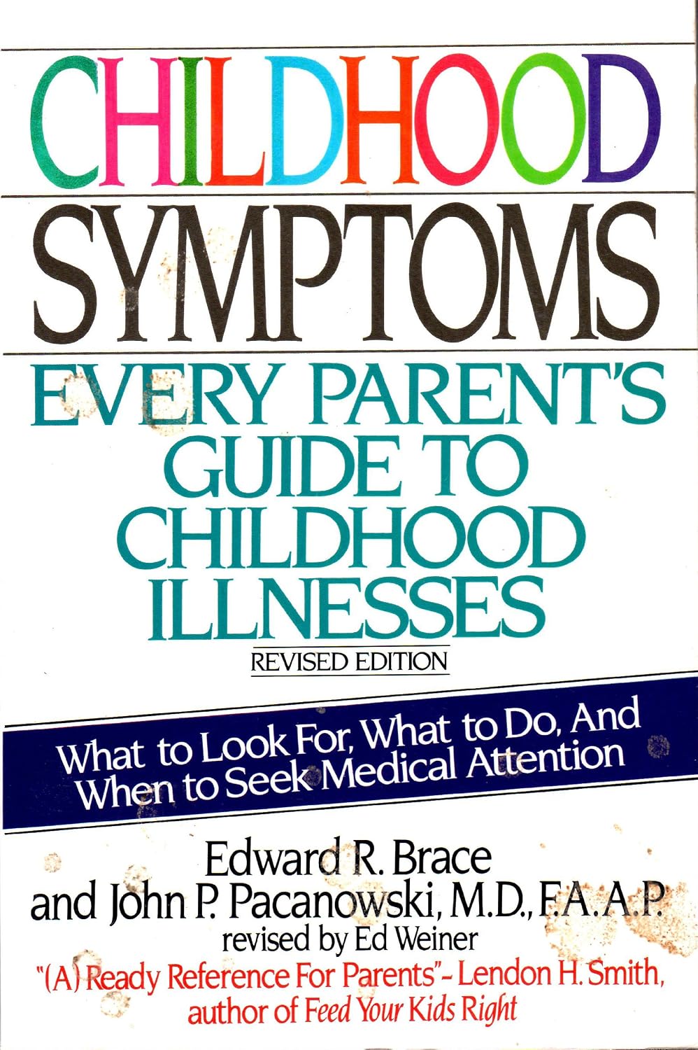 Childhood Symptoms: Every Parent's Guide to Childhood Illnesses: Brace ...