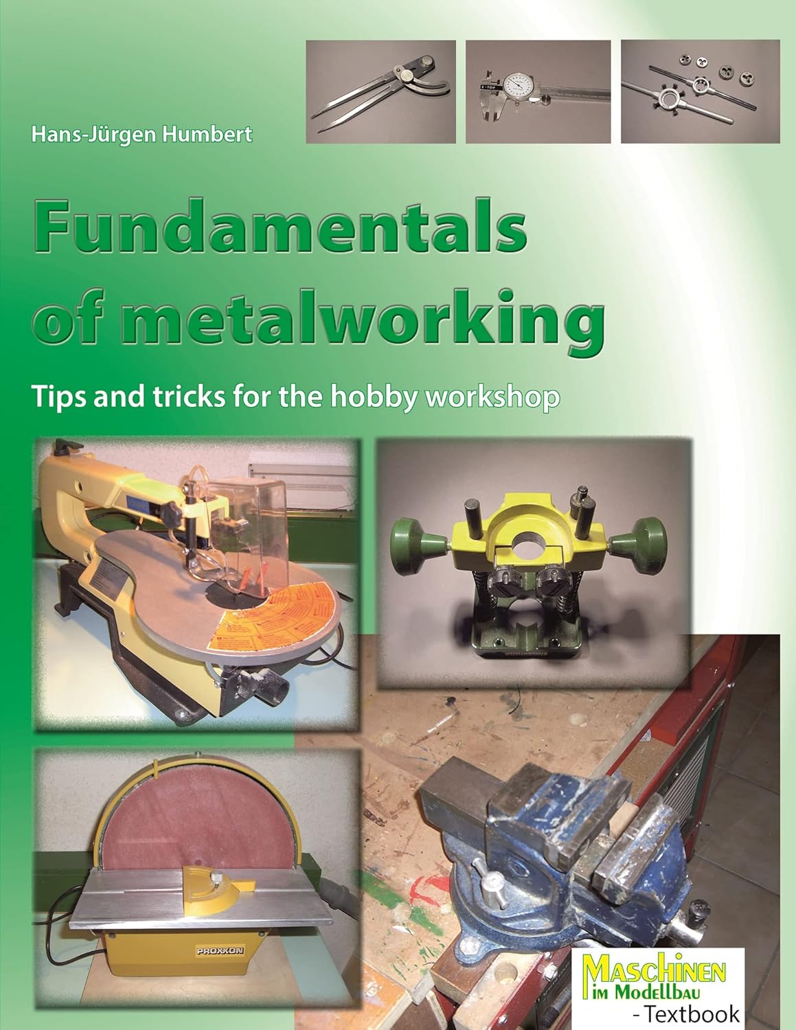 Amazon.com: Fundamentals of metalworking: Tips and tricks for the hobby ...