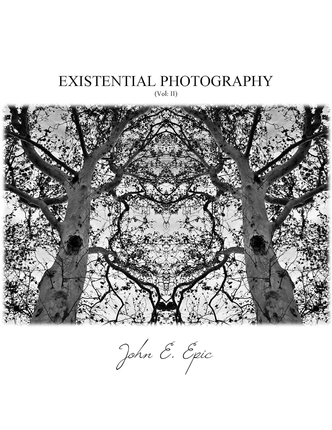 Amazon.com: Existential Photography: Vol II eBook : Epic, John E.: Books