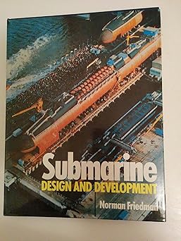 Submarine Design and Development: Friedman, Norman: 9780870219542 ...