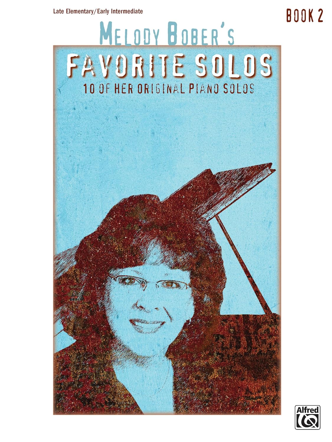 Melody Bober's Favorite Solos, Bk 2: 10 of Her Original Piano Solos ...
