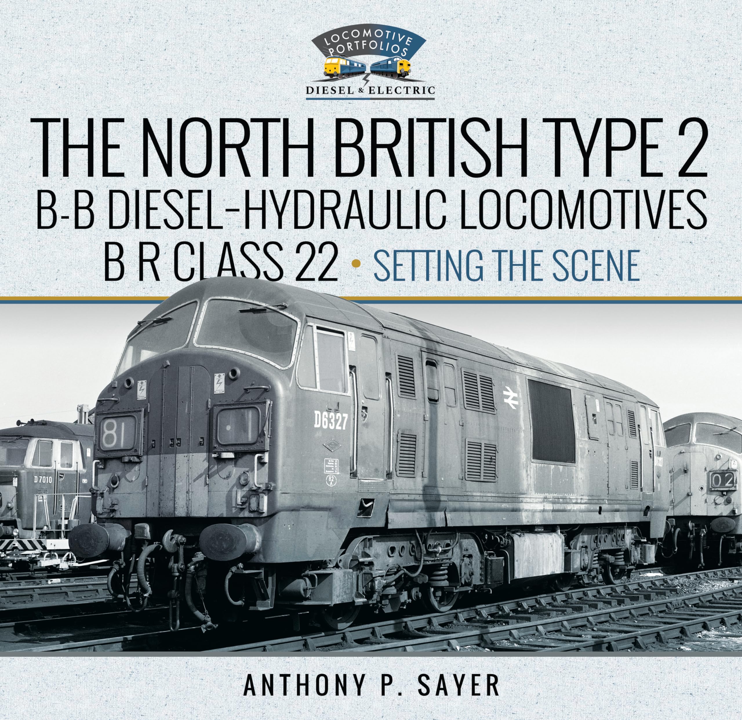 North British Type 2 B-B Diesel-Hydraulic Locomotives, BR Class 22 ...