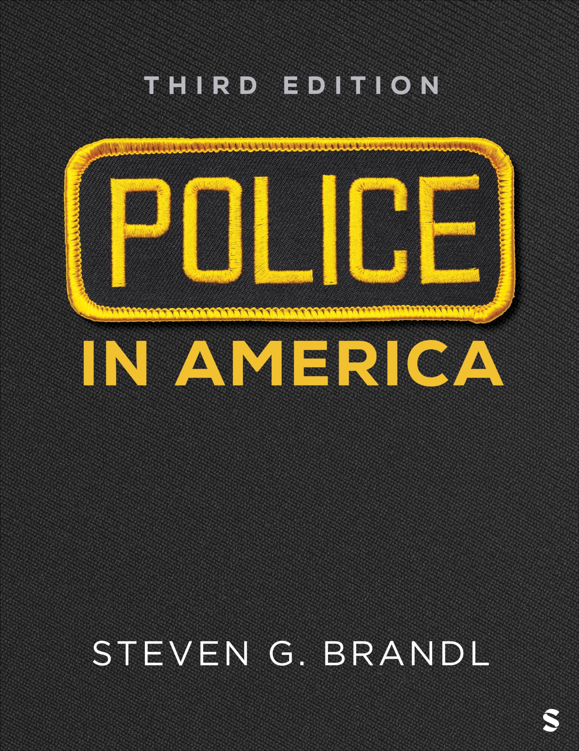 Police in America: Brandl, Steven G.: 9781071878293: Amazon.com: Books
