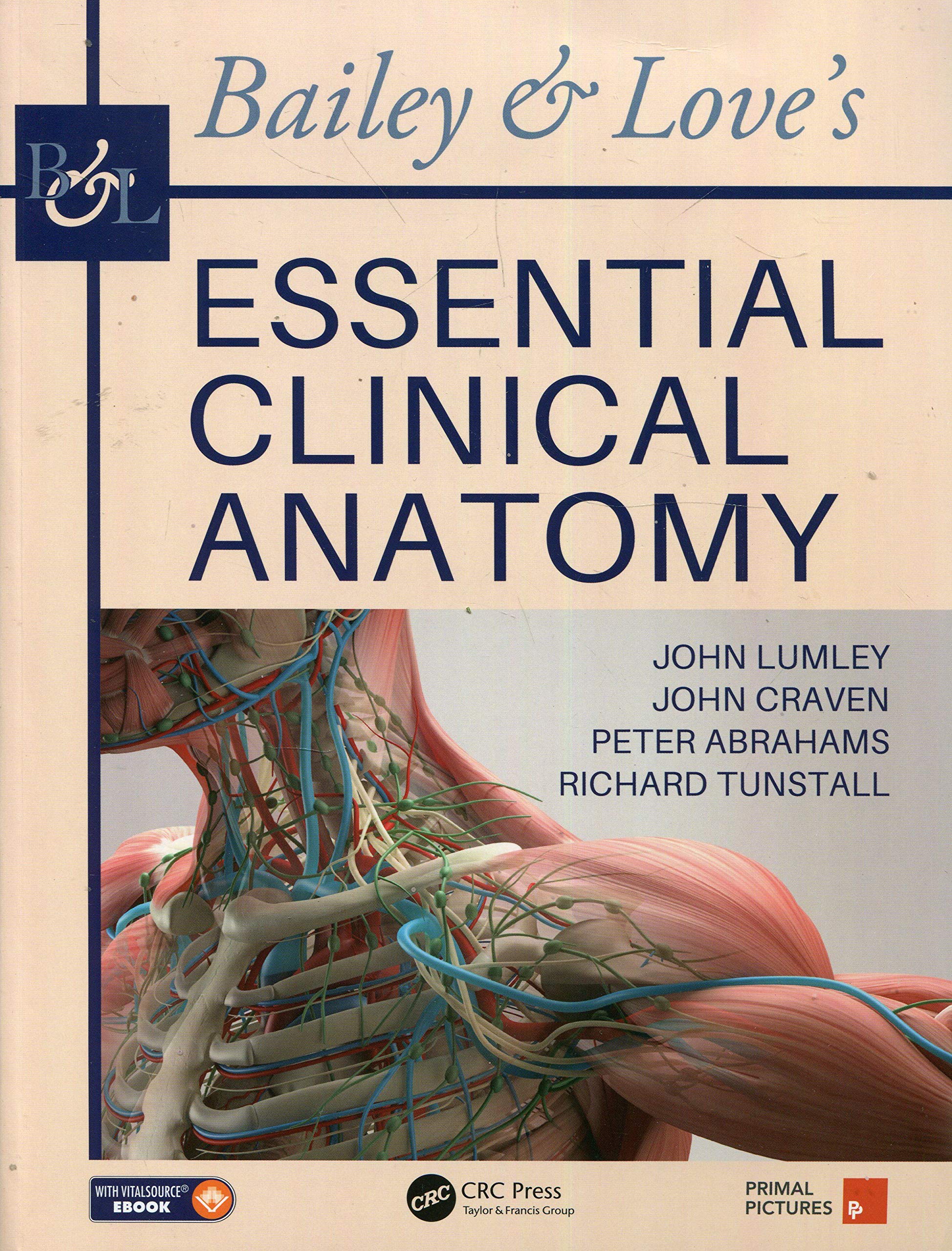 Bailey & Love's Essential Clinical Anatomy: 9781138295186: Medicine ...