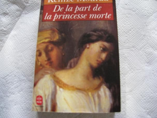 Amazon.fr - De la part de la princesse morte - MOURAD KENIZE - Livres