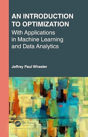 Amazon.com: An Introduction to Optimization with Applications in Machine Learning and Data ...