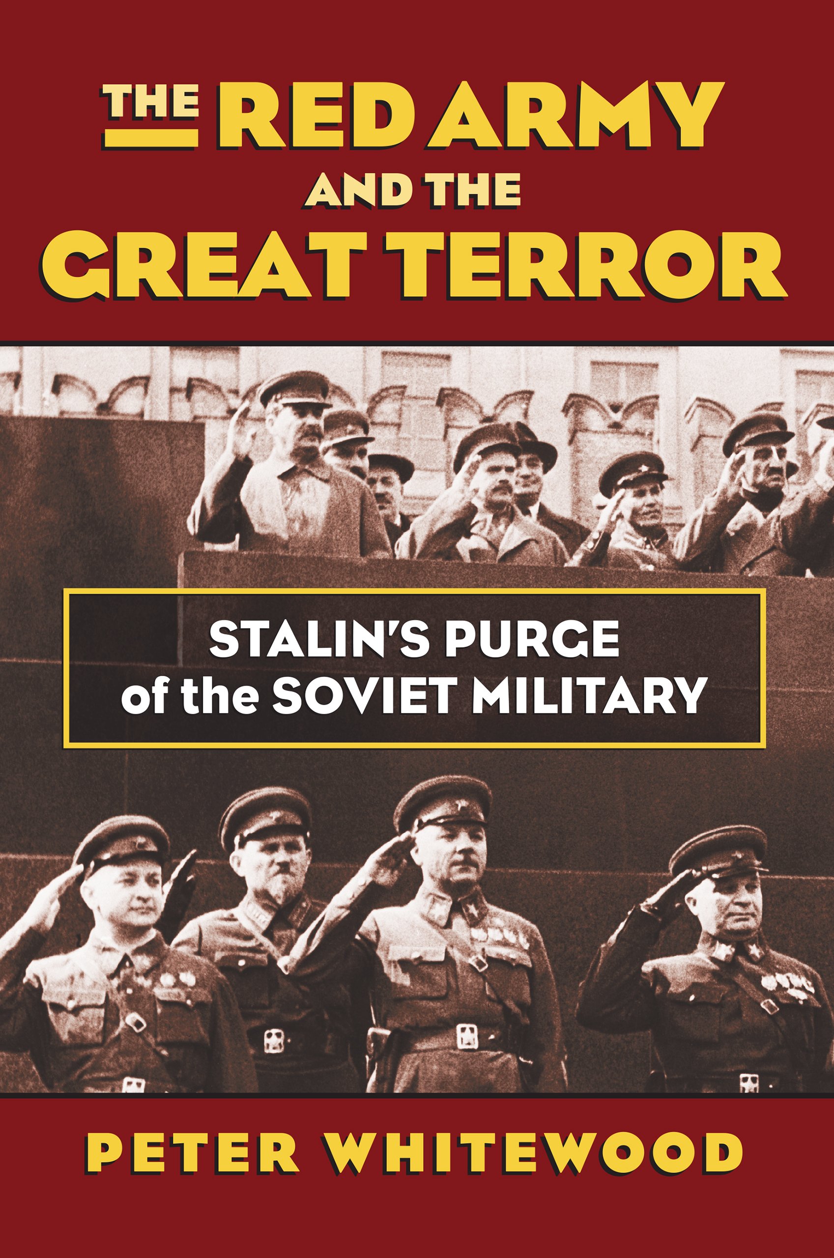 Buy The Red Army and the Great Terror: Stalin's Purge of the Soviet ...