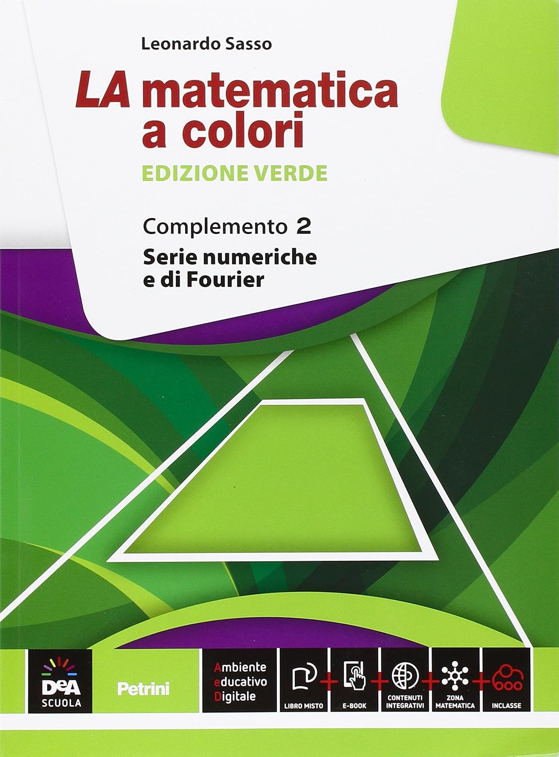 La matematica a colori. Ediz. verde. Complemento 2. Serie numeriche e ...